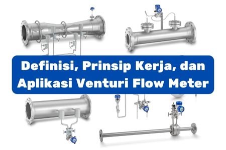 Definisi, Prinsip Kerja, dan Aplikasi Venturi Flow Meter - Wiratama Mitra Abadi
