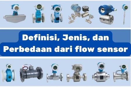 Definisi, Jenis, dan Perbedaan dari flow sensor - Wiratama Mitra Abadi
