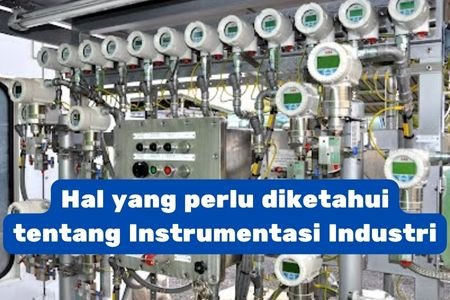 Hal yang perlu diketahui tentang Instrumentasi Industri - Wiratama ...