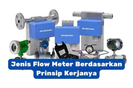 Jenis Flow Meter Berdasarkan Prinsip Kerja dan Aplikasinya - Wiratama ...