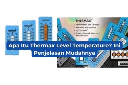 Apa Itu Thermax Level Temperature? Ini Penjelasan Mudahnya - Wiratama ...